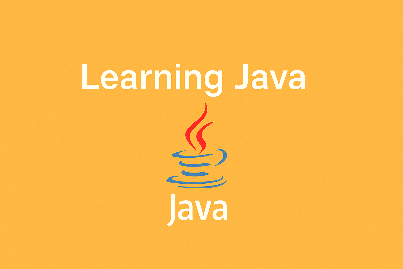 Java Basics – Part 2: Control Flow and Loops - TerminalNotes